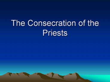 The Consecration of the Priests presentation | free to download