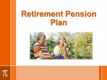 Pension Planning For Retirement ! presentation | free to download