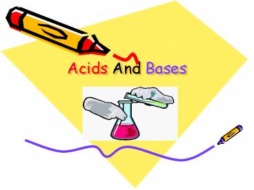 PPT – Acids And Bases PowerPoint presentation | free to view - id ...