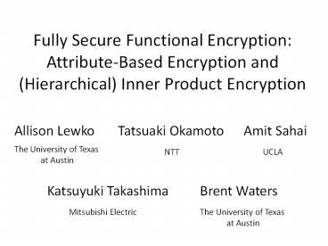 Fully Secure Functional Encryption Attribute Based Encryption And