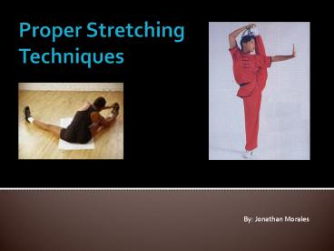 Proper Stretching Techniques presentation | free to view