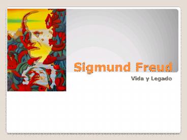 PPT – Sigmund Freud PowerPoint presentation | free to view - id: 7d4362 ...