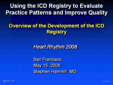PPT – Using the ICD Registry to Evaluate Practice Patterns and Improve ...