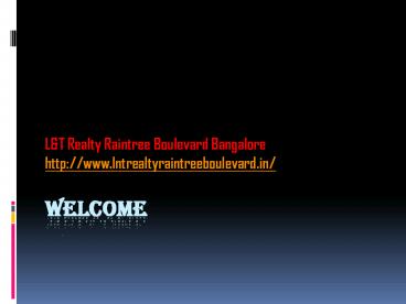 PPT – LNT Raintree Boulevard PowerPoint presentation | free to download ...