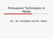 PPT – PERSUASIVE TECHNIQUES PowerPoint presentation | free to view - id ...