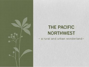 The Pacific Northwest presentation | free to download