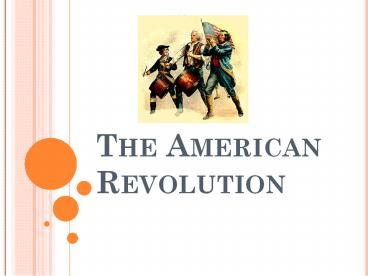 PPT – The American Revolution PowerPoint presentation | free to ...