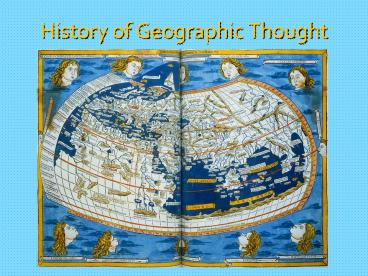History of Geographic Thought presentation | free to view