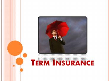 Term Insurance : What is term life insurance? presentation | free to ...