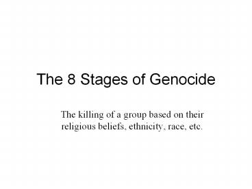 The 8 Stages of Genocide presentation | free to download