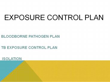 EXPOSURE CONTROL PLAN presentation | free to view