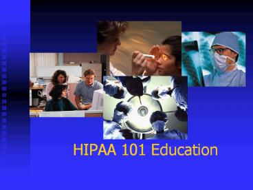 PPT – HIPAA 101 Education PowerPoint presentation | free to view - id ...