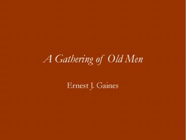 A Gathering of Old Men presentation | free to download