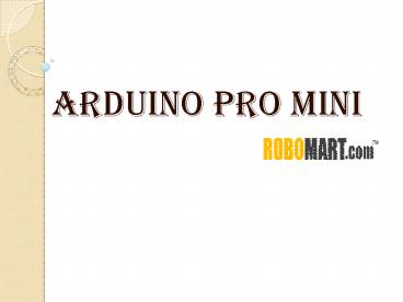 Buy Arduino Pro Mini India by Robomart presentation | free to download