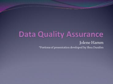 PPT – Data Quality Assurance PowerPoint presentation | free to view ...