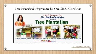 PPT – Tree Plantation Programme by Shri Radhe Guru Maa PowerPoint ...