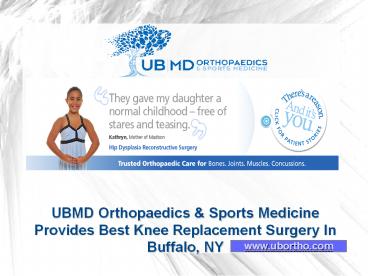 UBMD Orthopaedics & Sports Medicine Provides Best Knee Replacement ...