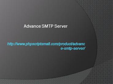 PPT – Advance SMTP Server PowerPoint presentation | free to download ...