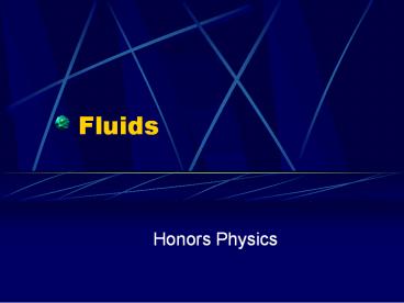 PPT – Fluids PowerPoint presentation | free to view - id: 7ea7ce-OTIwN