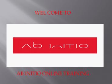 PPT – The Best Ab initio Online Training In India, USA, UK PowerPoint ...