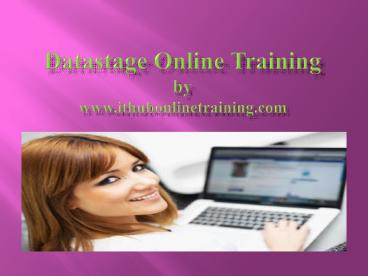 PPT – Best Datastage online training at india,usa,uk,canada PowerPoint ...