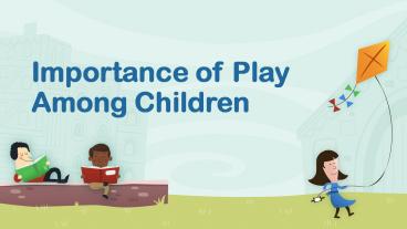 Importance of Play Among Children presentation | free to download