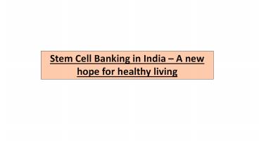 Stem Cell Banking in India – A new hope for healthy living ...