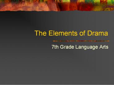 PPT – Elements of Drama PowerPoint presentation | free to view - id ...