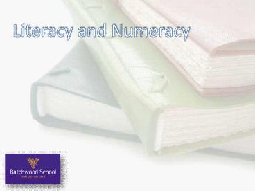 Literacy and Numeracy presentation | free to view