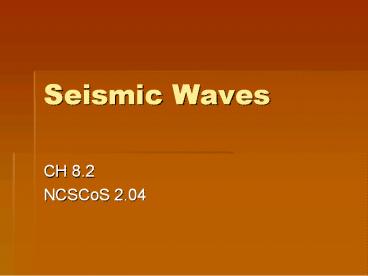 Seismic Waves presentation | free to view