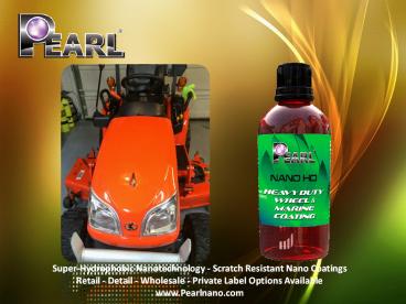 PPT – Pearl Nano HD applied to Hood, Loader, and rear fenders ...