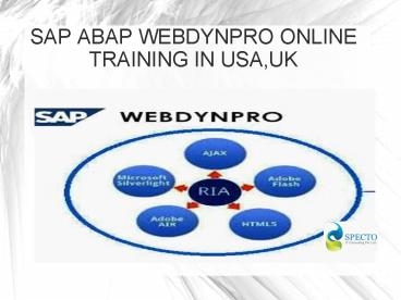 PPT – sap abap webdynpro online training in usa,uk PowerPoint presentation | free to download ...