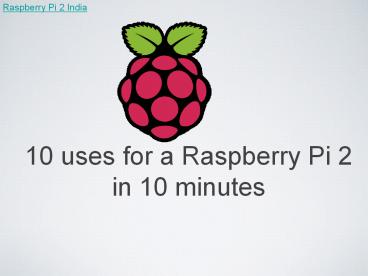 PPT – Raspberry Pi 2 PPT - Robomart PowerPoint presentation | free to ...