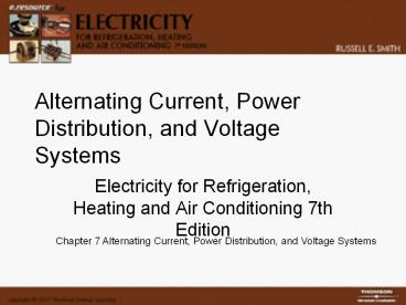 Alternating Current, Power Distribution, and Voltage Systems ...