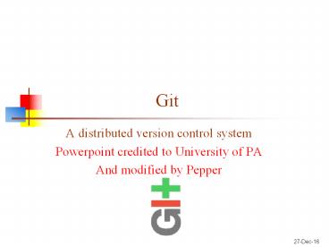 PPT – Git PowerPoint presentation | free to download - id: 7f7b08-ZDc0M