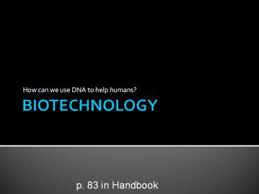 PPT – BIOTECHNOLOGY PowerPoint presentation | free to download - id ...