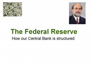 PPT – The Federal Reserve PowerPoint presentation | free to download ...