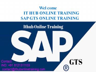 PPT – Best SAP GTS online training in Singapore | SAP GTS online training classes PowerPoint ...