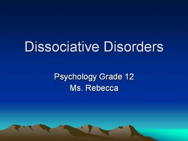 PPT – Dissociative Disorders PowerPoint presentation | free to view ...