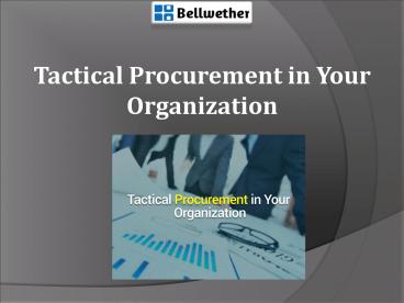 Tactical Procurement in Your Organization presentation | free to download