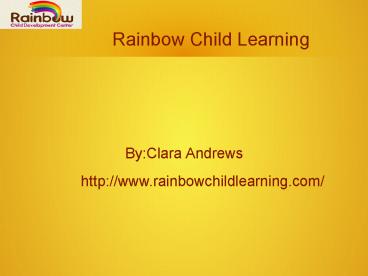 PPT – Rainbow Child Learning PowerPoint presentation | free to download ...