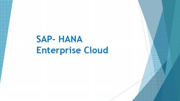 PPT – SAP- HANA Enterprise Cloud - Ravi Namboori PowerPoint ...