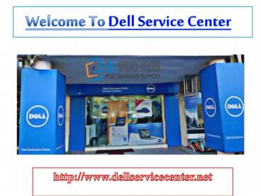 PPT – dell service center PowerPoint presentation | free to download ...
