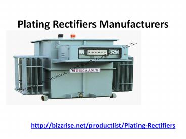 Plating Rectifiers Manufacturers In India presentation | free to download