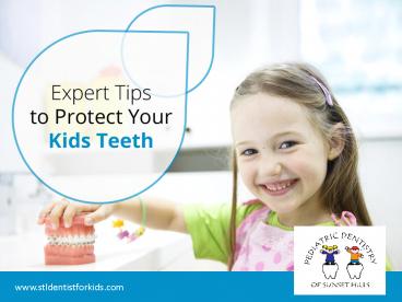 PPT – Expert Tips to Protect Your Child’s Teeth PowerPoint presentation ...