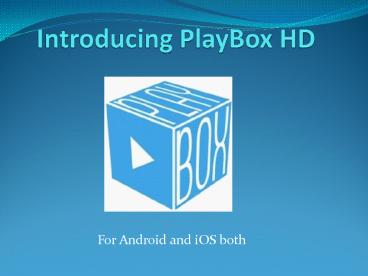 PPT – Enjoy full movies and TV shows Online for free with playbox HD ...