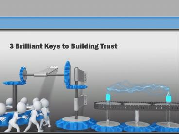 3 Brilliant Keys to Building Trust presentation | free to download