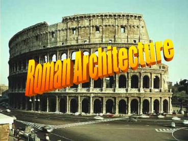 PPT – Roman Architecture PowerPoint presentation | free to download ...
