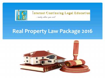 PPT – Real Property Law Package 2016 PowerPoint presentation | free to ...