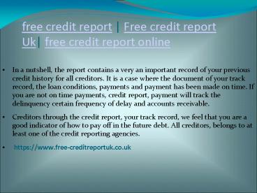 free credit report @ https://www.free-creditreportuk.co.uk presentation ...